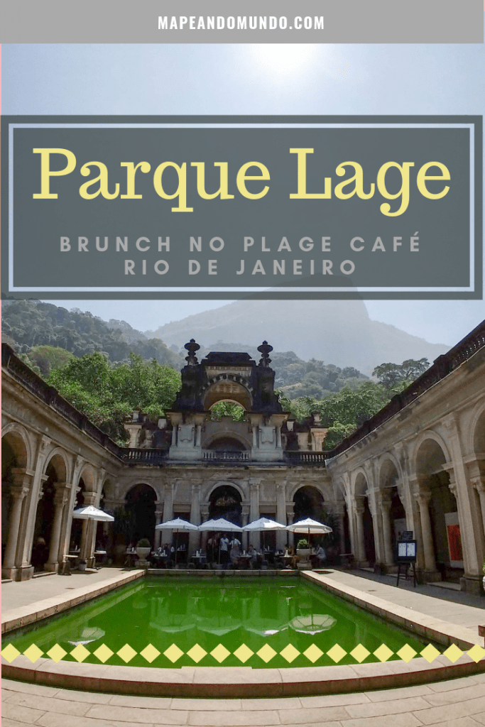 Mapeando Rio de Janeiro: Parque Lage & brunch no bistrô Plage Café